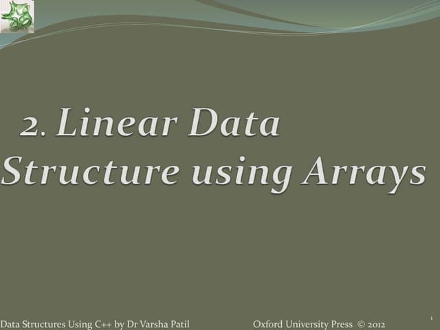 2. Linear Data Structure Using Arrays - Data Structures Using C++ By