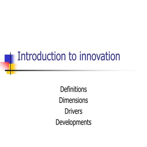 2016 - 1. The concept of Innovation and Innovation Management. The type ...