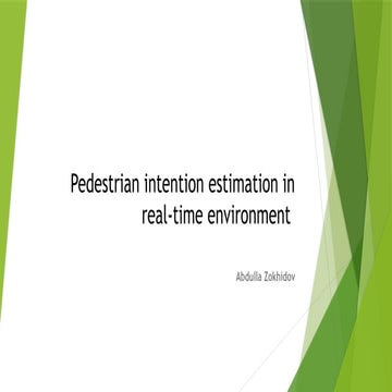Pedestrian Intention Estimation In Real Time Environment Ppt