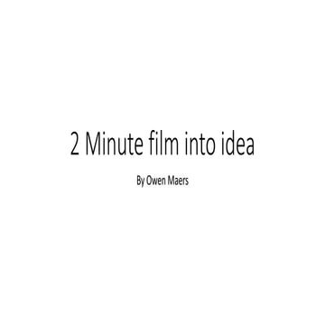 2 minute film intro idea | PPTX | Soundtracks, TV and Showtunes | Music