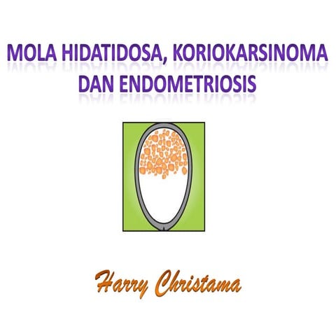 Mola hidatidosa dan Koriokarsinoma, endometriosis | PDF