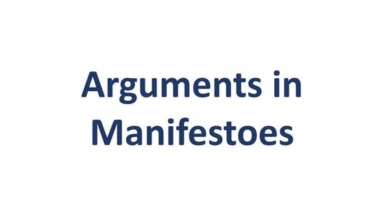 Manifesto, Arguments in Manifesto, Types of Manifesto | PPTX