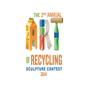 2nd annual art of recycling sculpture contest 1st through 5th grade ...