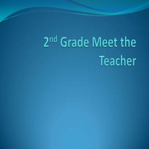 2nd grade meet the teacher | PPTX | Daycare and Pre-School | Parenting