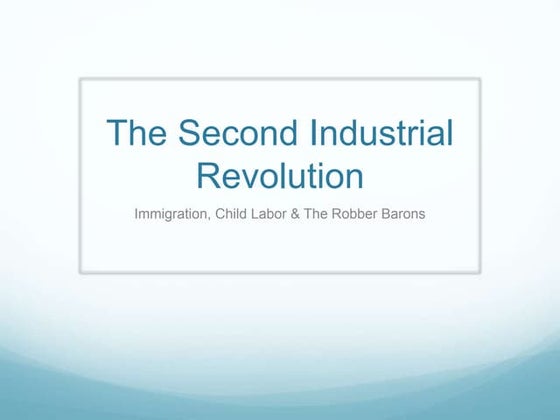 The second industrial revolution | PPTX | Economy | Business and Finance