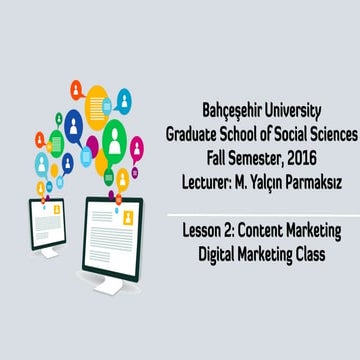 Content Marketing, Lesson 2 of Bahcesehir University Digital Marketing ...