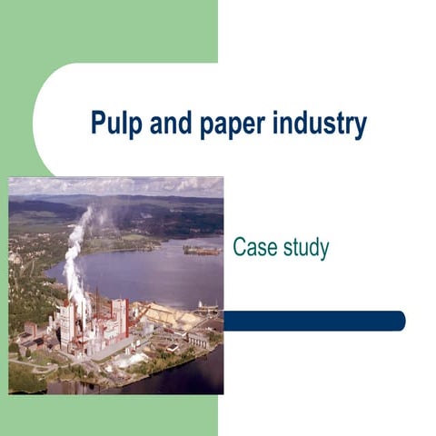 Paper and Pulp Industry | PPTX