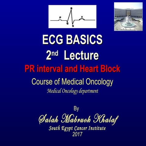2nd part ECG basics PR interval and heart block | PPT