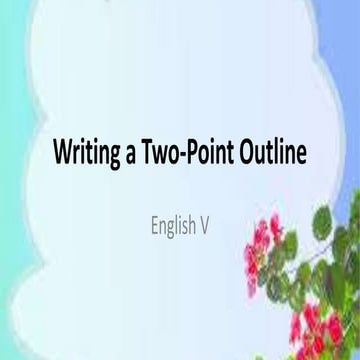 2nd qtr 15 writing a two point outline | PPTX