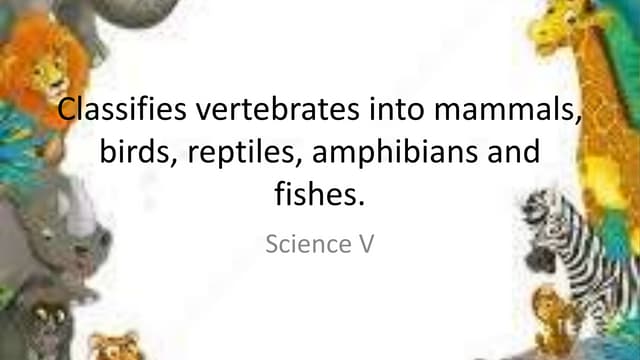 Q2Wk5 Science 6 vertebrates animal day 1.pptx