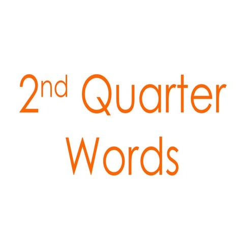 2nd quarter words | PPT