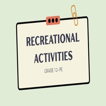 PE4 Recreational Activities | PPTX
