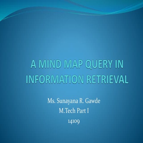 A MIND MAP QUERY IN INFORMATION RETRIEVAL | PPTX