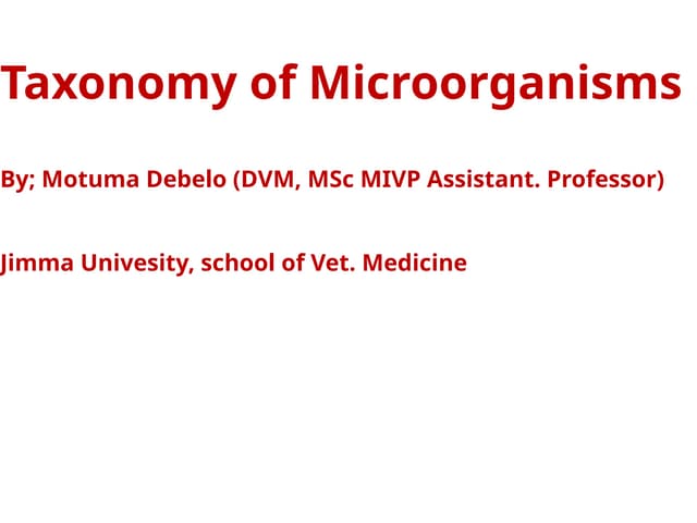 Microbial taxonomy and classification system | PPTX