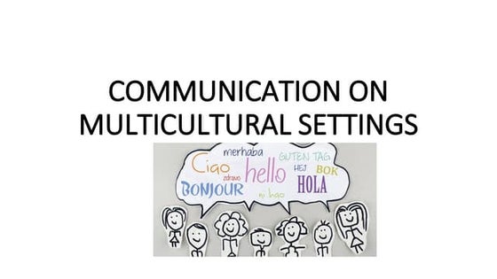 Local and Global Communication in Multicultural Settings | PPTX