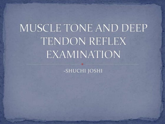 The Pulse and Deep Tendon Reflex Grading Scale | PPTX