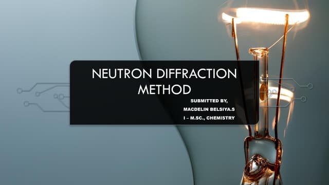 Electron diffraction and Neutron diffraction | PPTX | Physics | Science