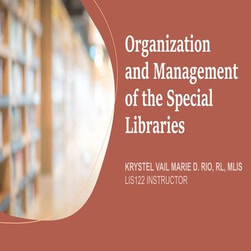 Organization and Management of the Special Libraries.pptx