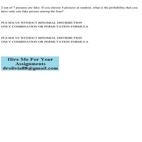 2 out of 7 pictures are fake. If you choose 4 pictures at random, wh.pdf