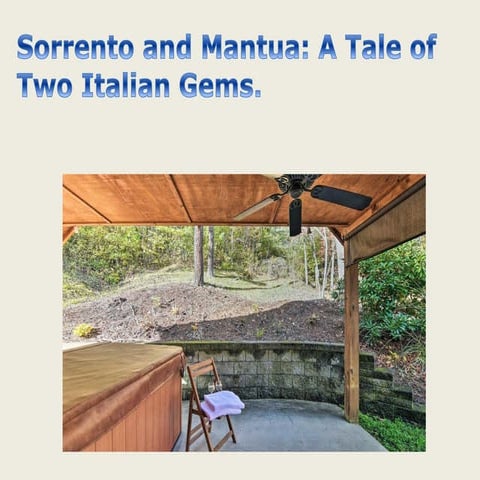 Sorrento and Mantua A Tale of Two Italian Gems.pdf