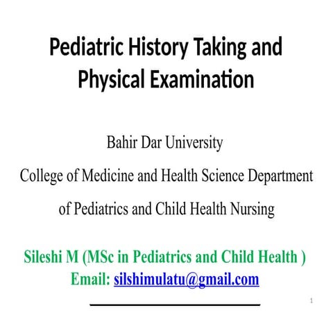 2 Pediatric History Taking and Physical examination (1).pptx