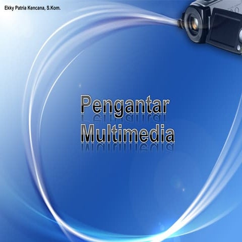 Pengantar Multimedia | PPT