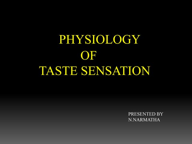 Physiology of taste | PPTX | Chemistry | Science