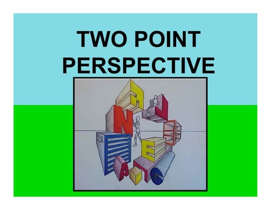Basic 2 Point Perspective | PPT | Drawing and Sketching | Arts and Crafts