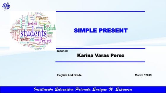 Simple Present Tense. It describes simple present tense' grammar and function of the tense | PPT