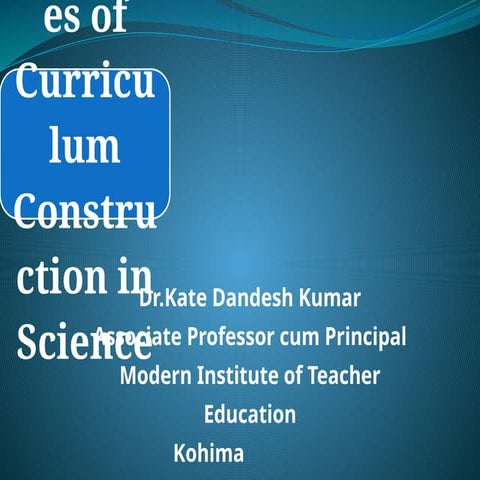 PRINCIPLES OF CURRICULUM CONSTRUCTION IN SCIENCE.pptx