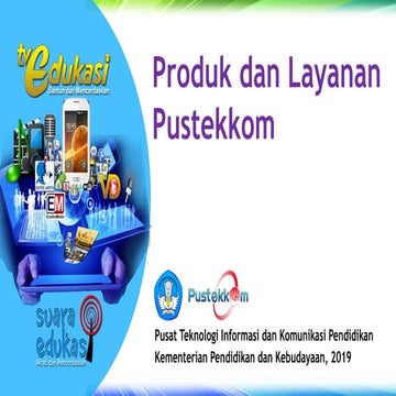2_Produk dan Layanan Pustekkom 2019 ok.pptx