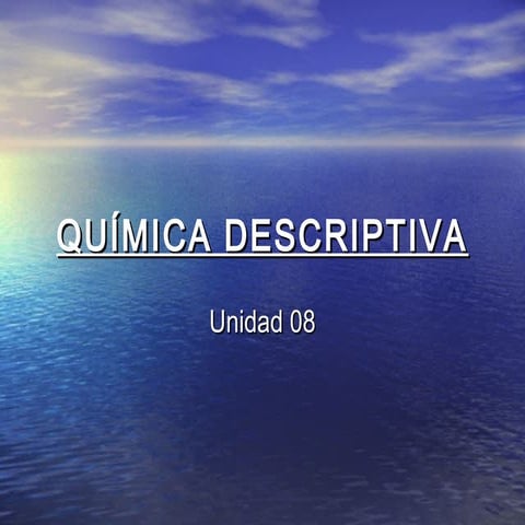 2q 08 quimica descriptiva | PPT