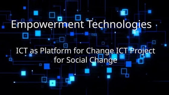 MODULE 2- ICT AS A PLATFORM FOR CHANGE.pptx | Social Networking | Internet