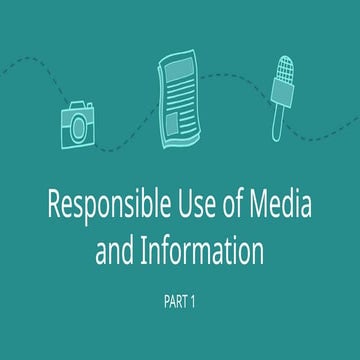 2 Responsible Use Of Media and Information PART 1.pptx