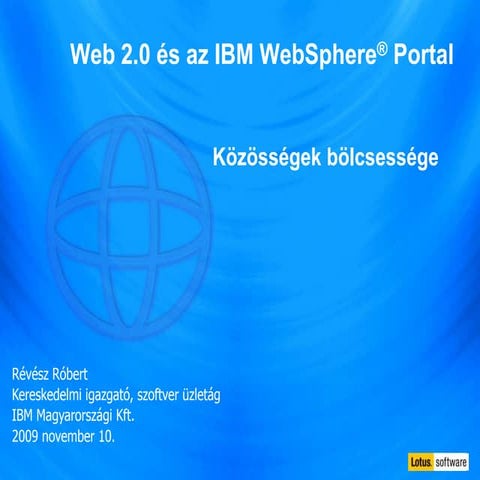 2 Revesz Robert Web 2.0 Es Az Ibm Web Sphere® Portal | PPTX