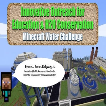 Innovative Outreach for Education and H2O Conservation: The Minecraft ...