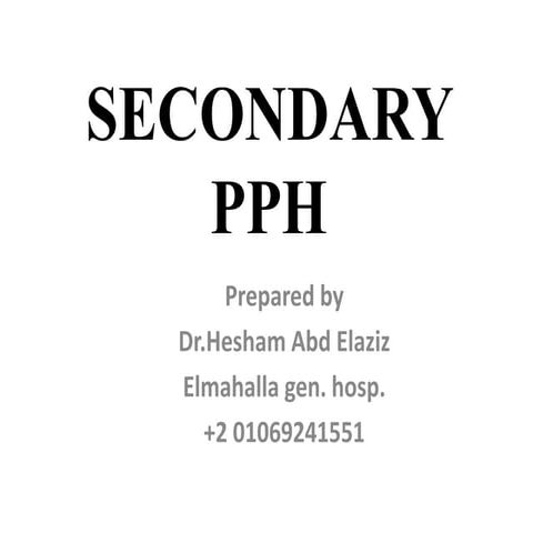 secondary postpartum hemorrhage | PPTX