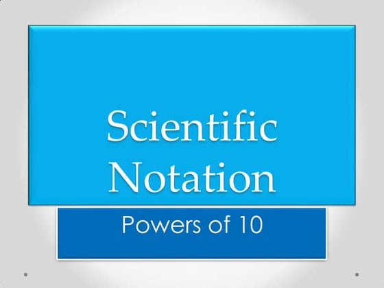 Scientific notation powerpoint | PPT