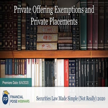 Private Offering Exemptions and Private Placements (Series: Securities ...