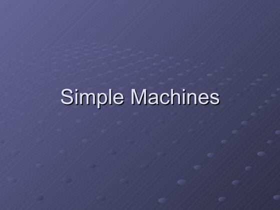 Science 5 (Simple Machines) | PPT