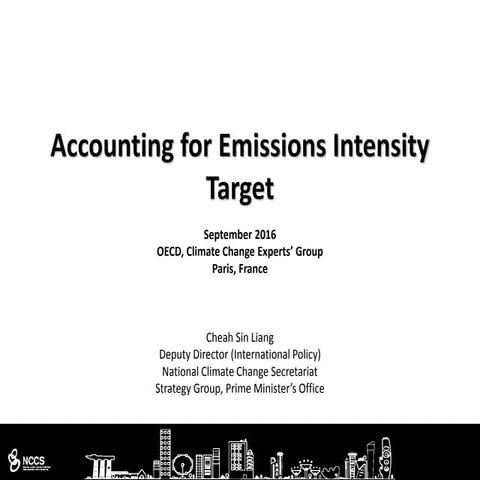 Accounting for emissions intensity target, Sin Liang Cheah CCXG GF ...