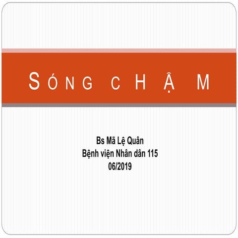 2 song cham dien nao do bs ma le quan 115 | PPT