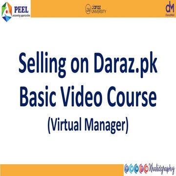 Starting with Daraz, Detail Guide How to Start Daraz | PPTX