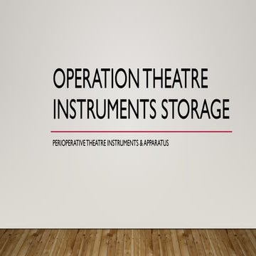 2) STORAGE OF OPERATION THEATRE INSTRUMENTS.pptx