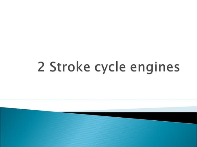 2 stroke petrol engine | PPTX