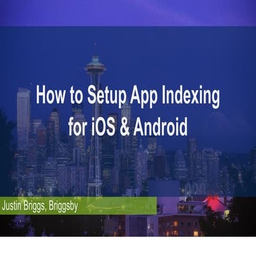 Ios And Android App Indexing And App Actions Ppt
