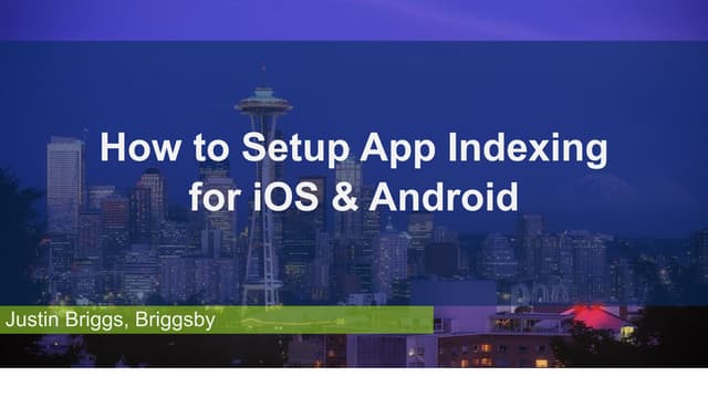 Ios And Android App Indexing And App Actions Ppt