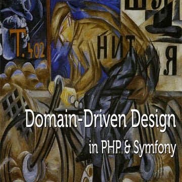 Domain Driven Design In Php And Symfony Drupal Camp Wroclaw Ppt 