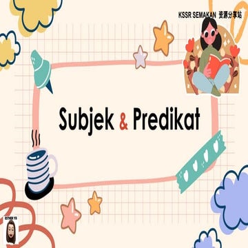 2 T1 PENULISAN BM @ SUBJEK & PREDIKAT II.pptx