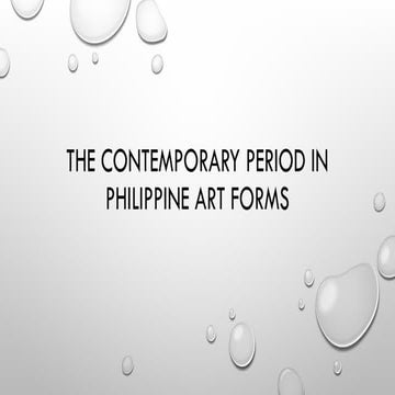 The contemporary period in Philippine art forms.pptx